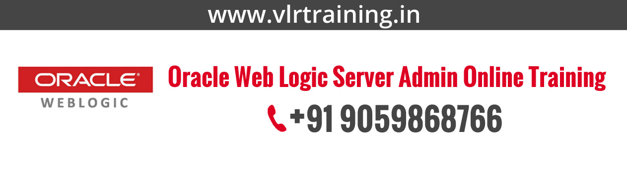 Oracle Weblogic Server Admin Online Training Vlr Training